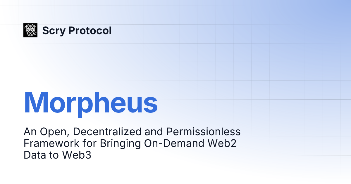 Morpheus | Scry Protocol
